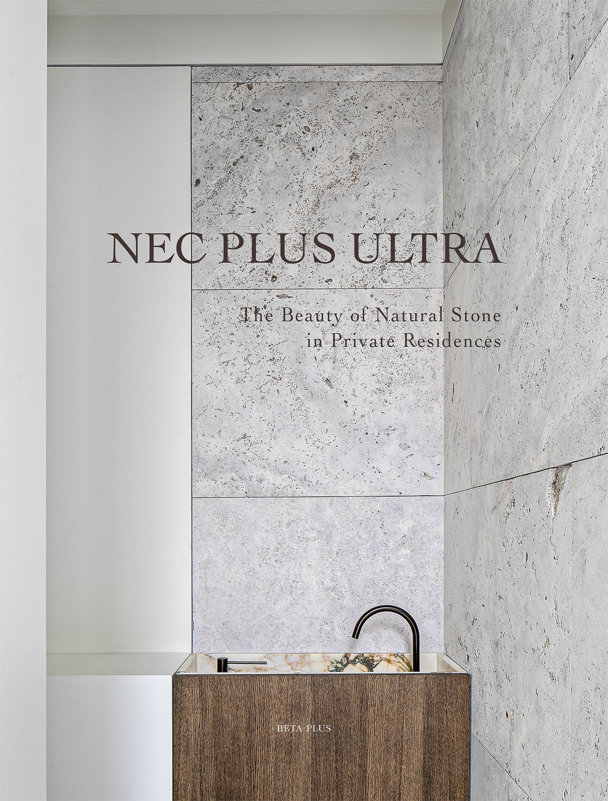 Nec Plus Ultra - The Beauty of Natural Stone in Private Residences (di ...